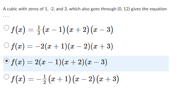 A cubic with zeros of 1, -2, and 3, which | StudyX