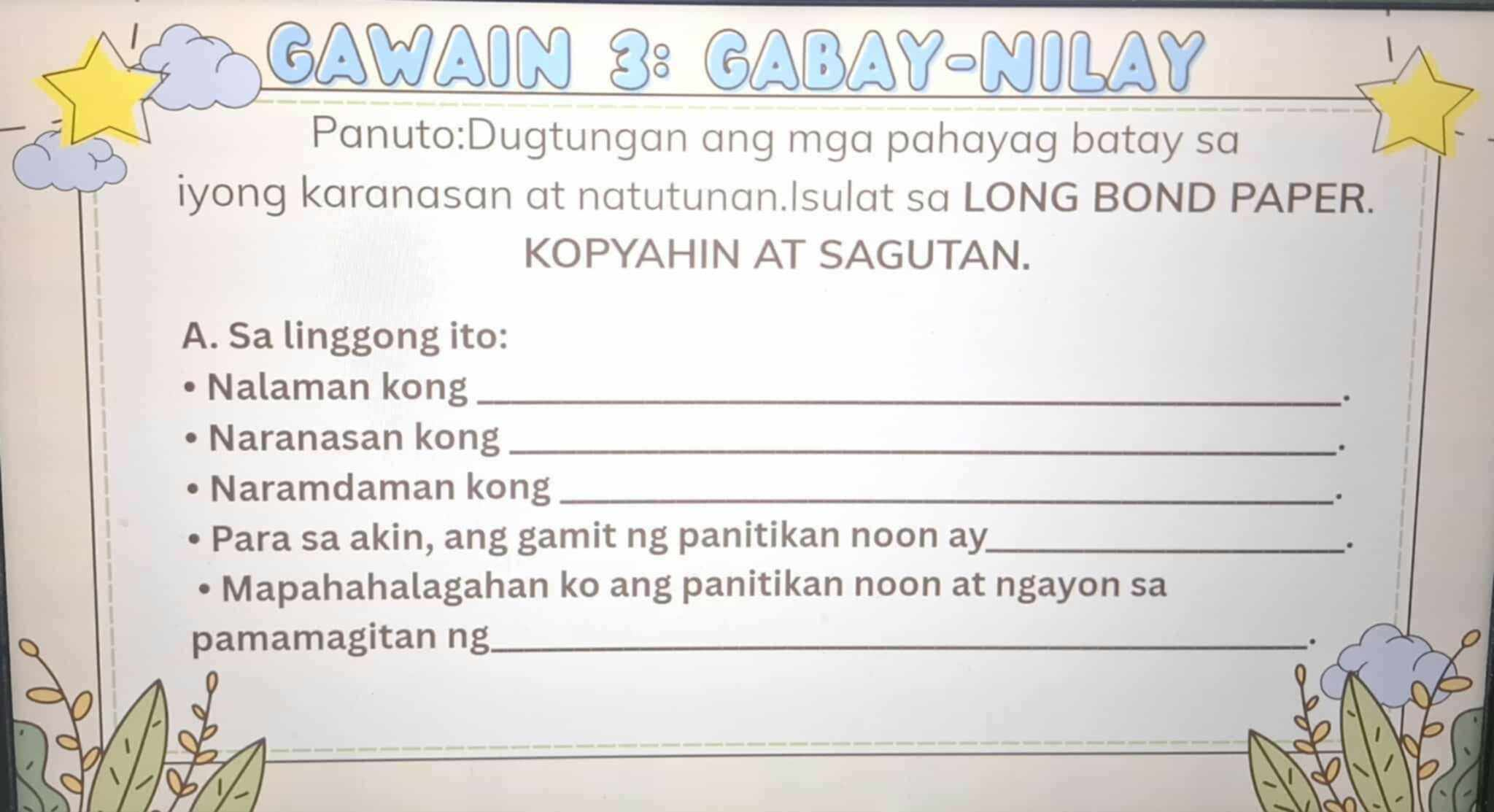 GAWAIN 3: GABAY-NILAY Panuto: Dugtungan ang | StudyX