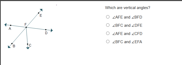 Which are vertical angles? ∠AFE and ∠BFD | StudyX