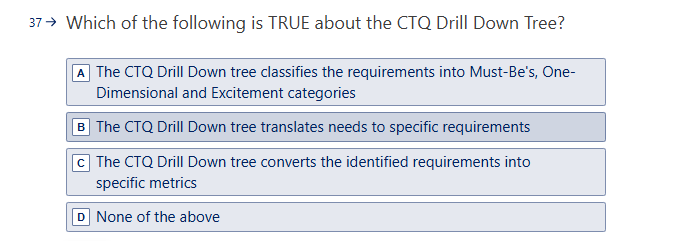 Which of the following is TRUE about the CTQ | StudyX