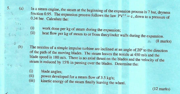 5. (a) In a steam engine, the steam at the | StudyX