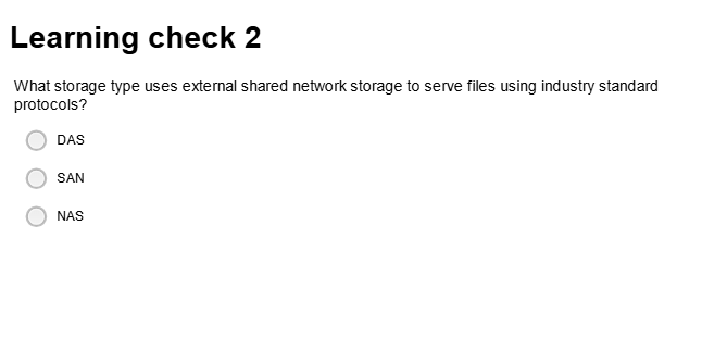 What storage type uses external shared | StudyX
