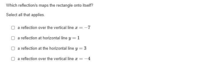 Which reflection/s maps the rectangle onto | StudyX