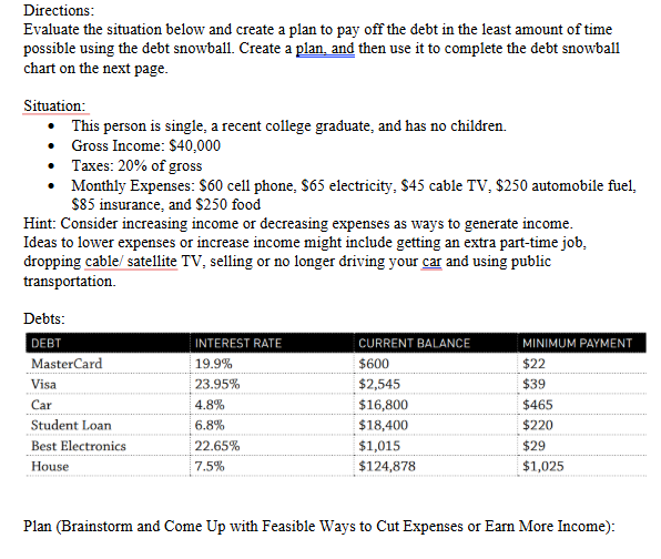Directions: Evaluate the situation below and | StudyX