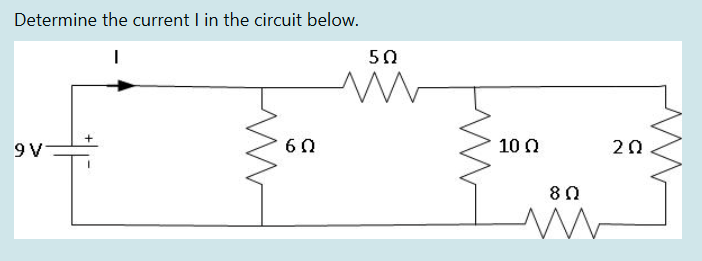Determine the current I in the circuit | StudyX