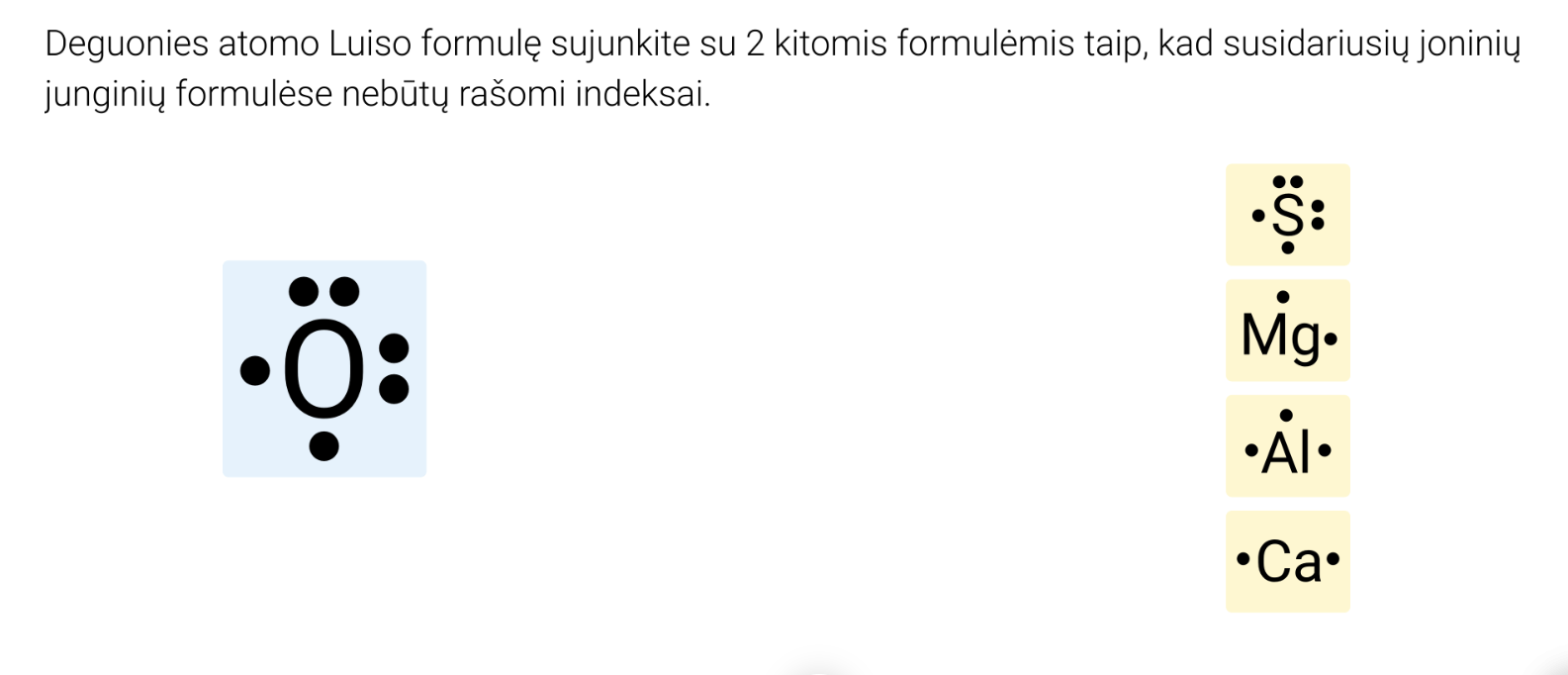 Deguonies atomo Luiso formulę sujunkite su 2 | StudyX