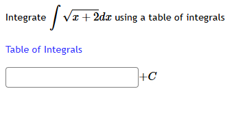 Integrate $ {x + 2}\,dx$ using a table of | StudyX
