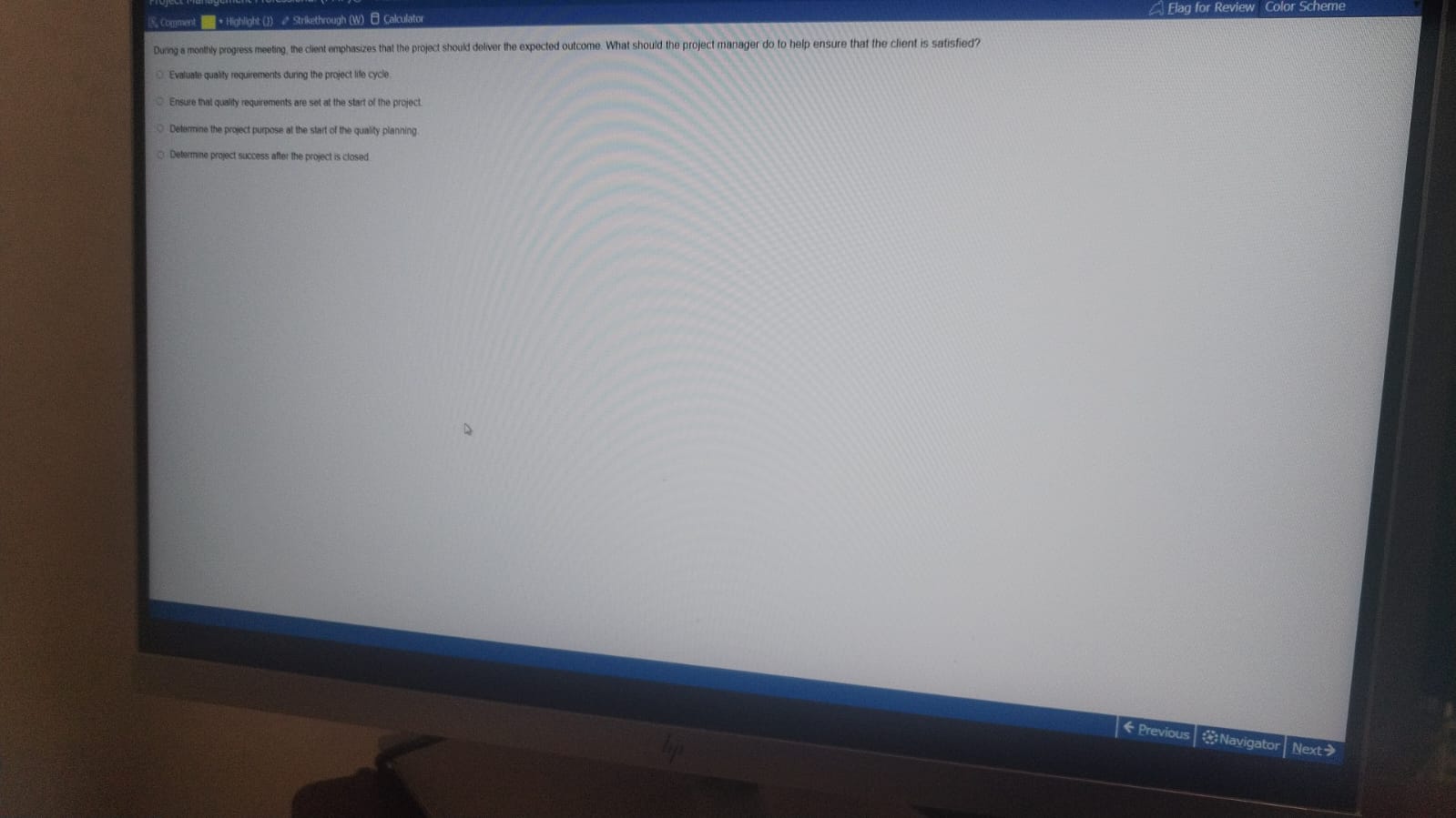During a monthly progress meeting, the | StudyX
