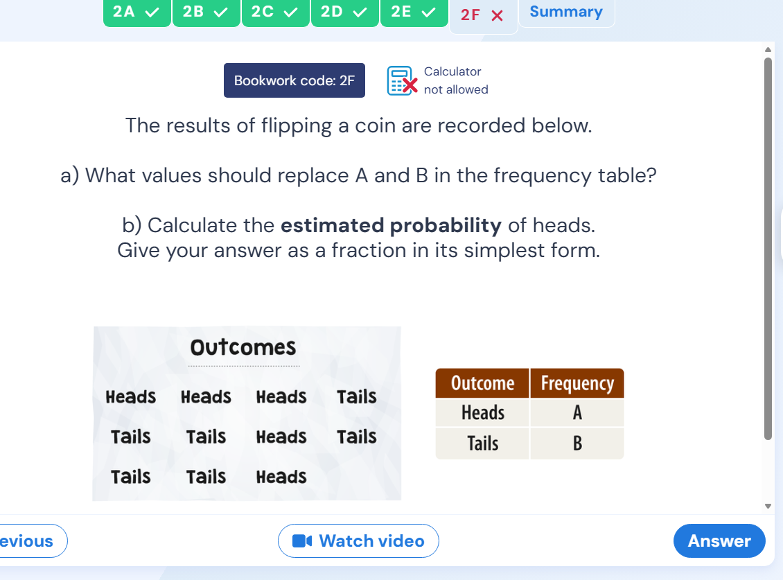 The results of flipping a coin are recorded | StudyX