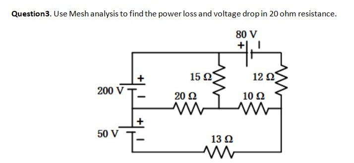 Question3 Use Mesh analysis to find the power | StudyX