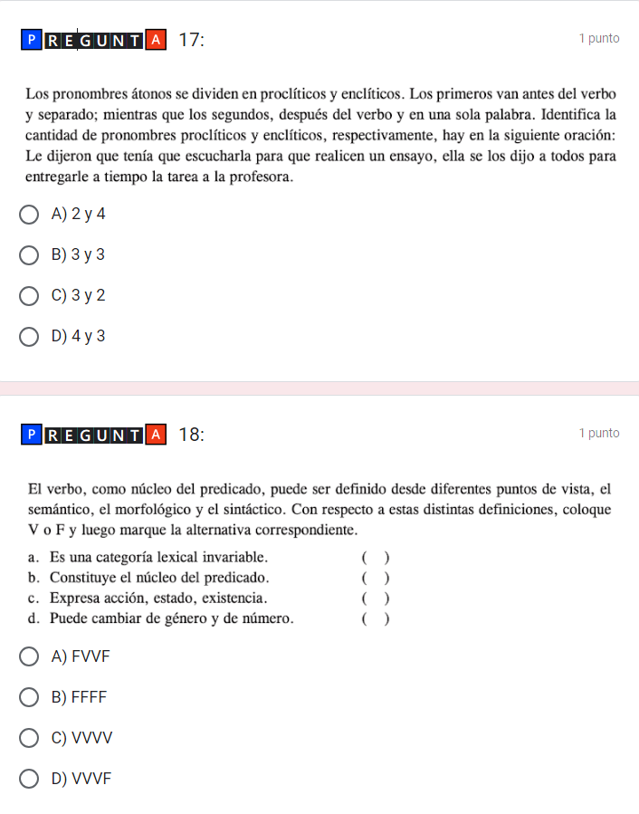P REGUNT A 17 1 punto Los pronombres tonos se | StudyX
