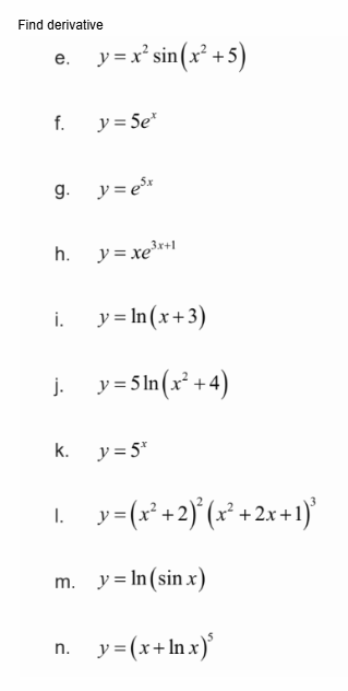 Find derivative e. $y = x^2 (x^2 + 5)$ f. $y