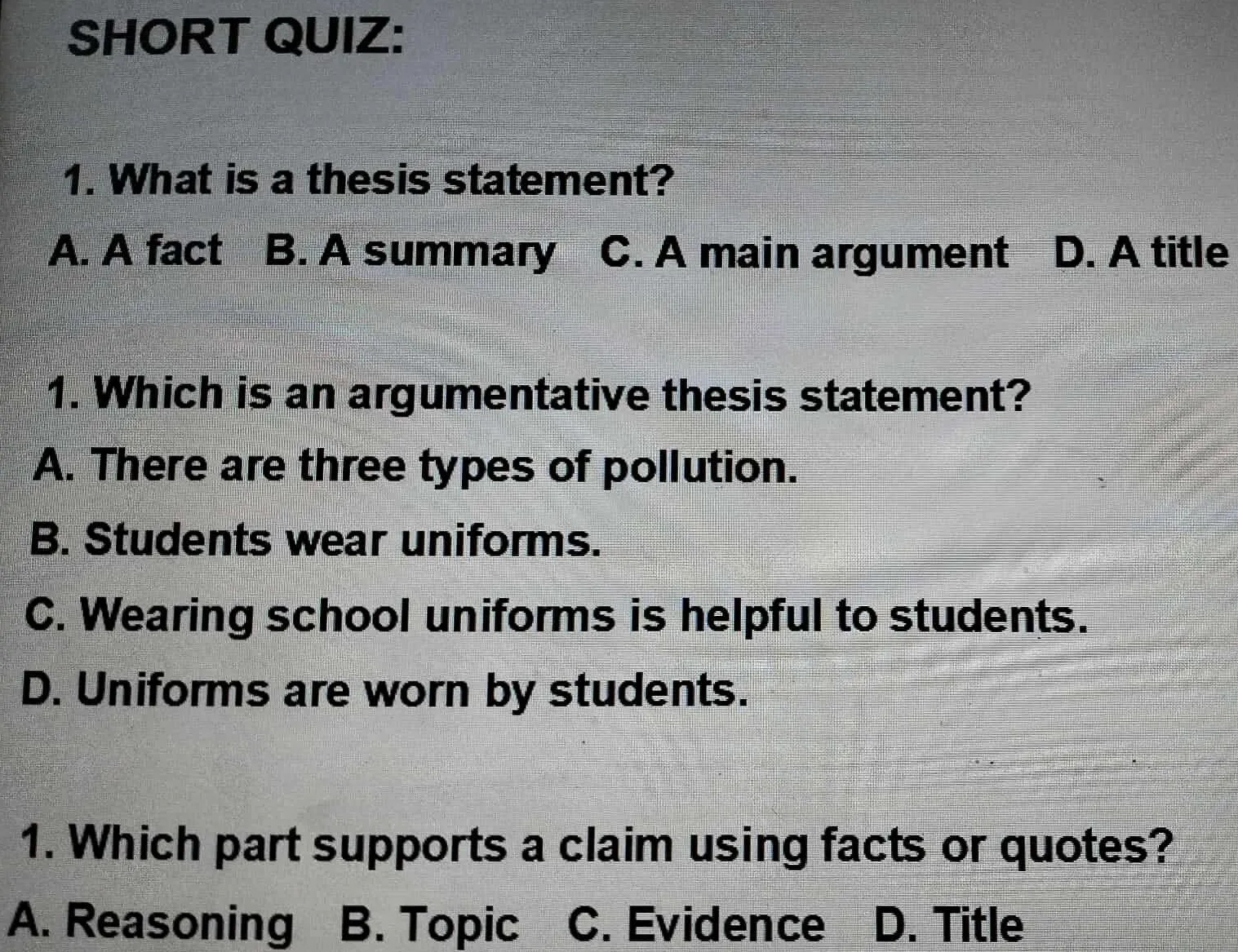 1. What is a thesis statement? A. A fact B. | StudyX
