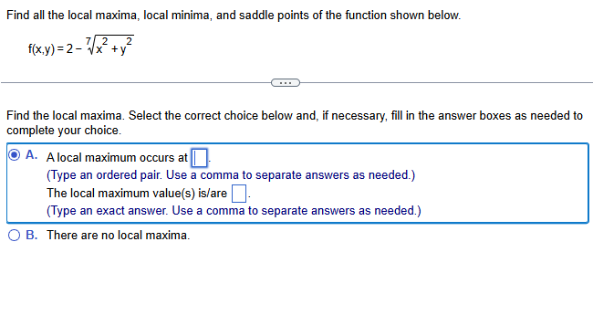 Find all the local maxima, local minima, and | StudyX