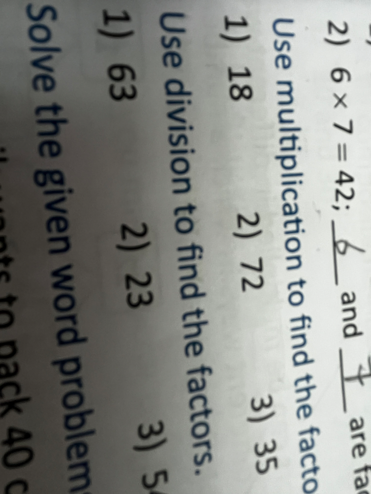 2) 6 × 7 = 42; 6 and 7 are factors. Use | StudyX