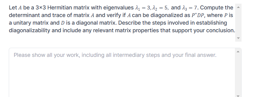 Let A be a 3x3 Hermitian matrix with | StudyX
