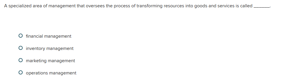 A specialized area of management that | StudyX