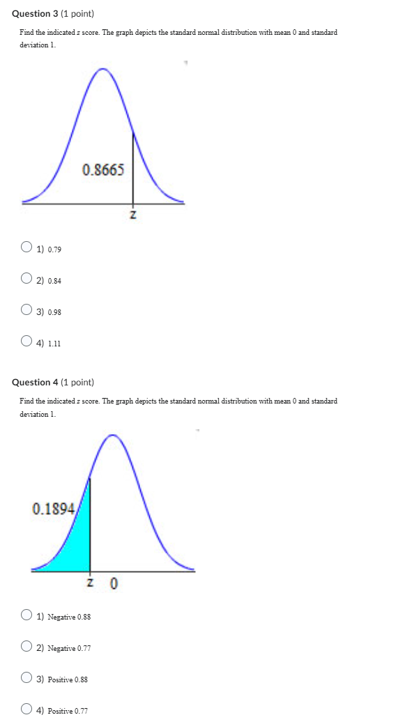 Question 3 (1 point) Find the indicated z | StudyX