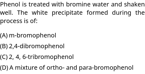 Phenol is treated with bromine water and | StudyX