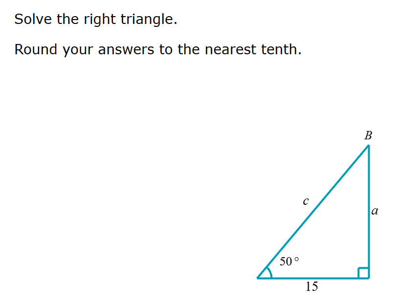 Solve the right triangle. Round your | StudyX