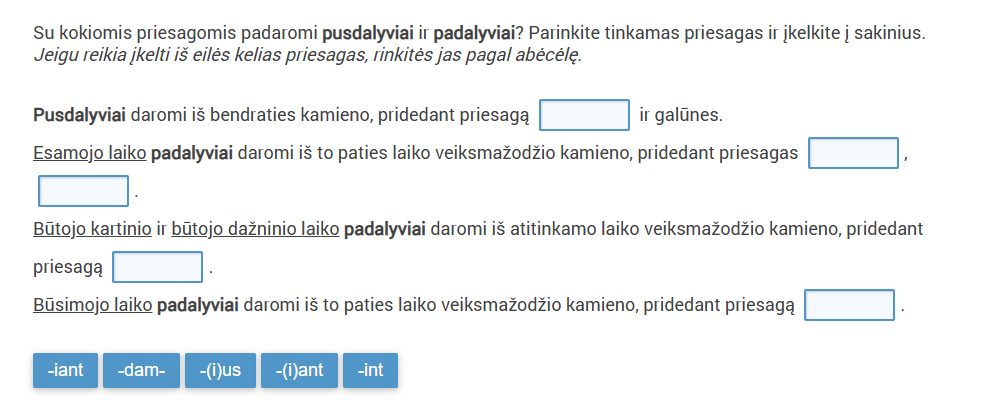 Su kokiomis priesagomis padaromi pusdalyviai | StudyX