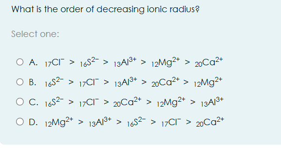 What is the order of decreasing ionic | StudyX