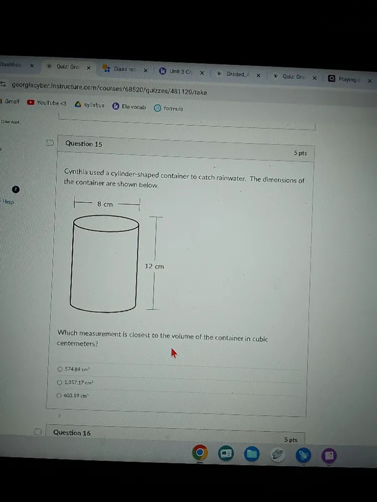 Cynthia used a cylinder-shaped container to | StudyX