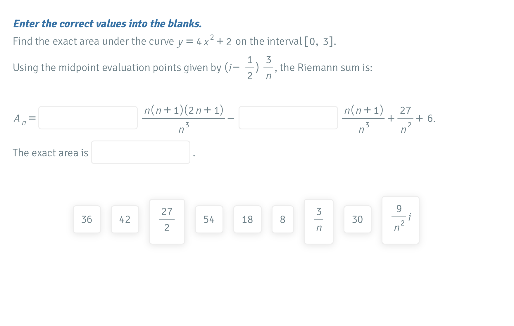 Enter the correct values into the blanks. | StudyX
