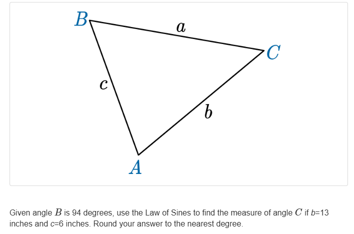Given angle $B$ is 94 degrees, use the Law | StudyX