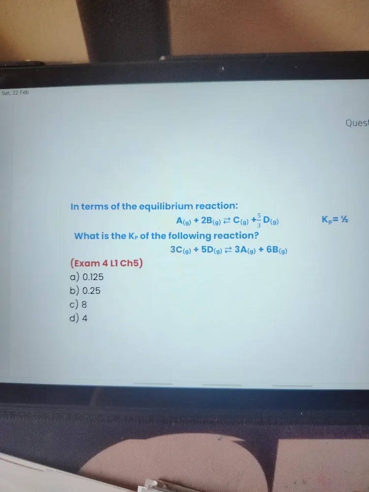 In terms of the equilibrium reaction: | StudyX
