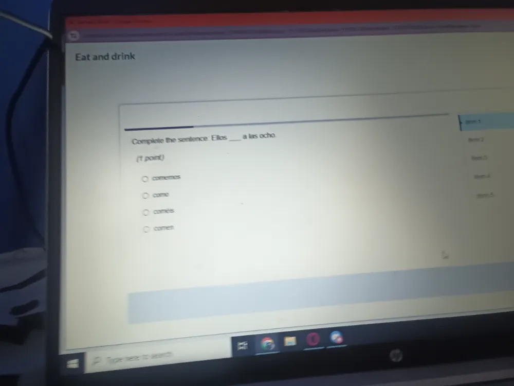 Complete the sentence: Ellos ____ a las ocho | StudyX