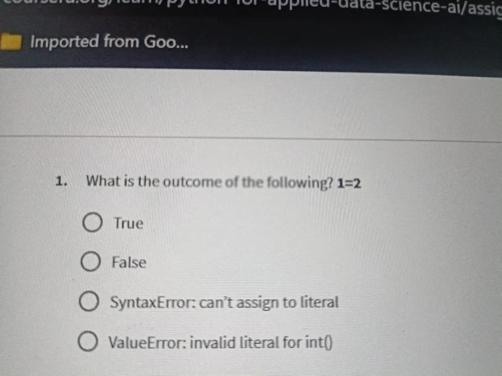 1 What is the outcome of the following 1=2 | StudyX