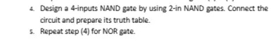 Design a 4-inputs NAND gate by using 2-in