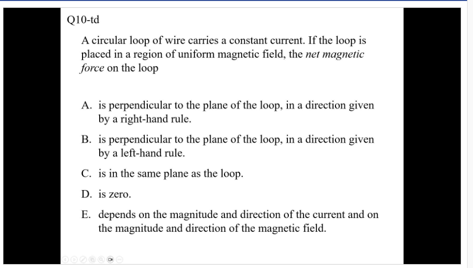 A circular loop of wire carries a constant | StudyX