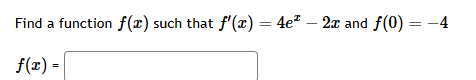 Find a function $f(x)$ such that $f'(x) = | StudyX