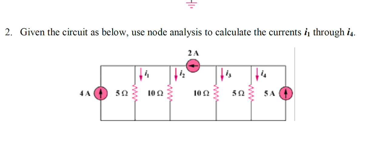 2. Given the circuit as below, use node | StudyX