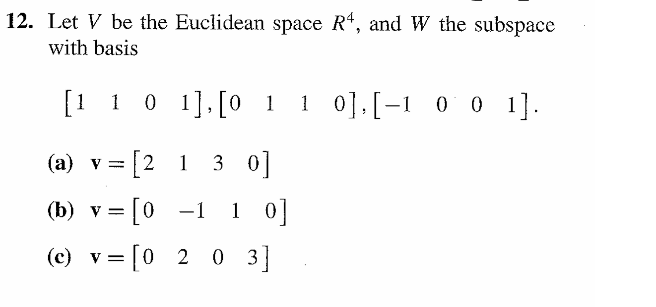 Let $V$ be the Euclidean space $ {R}^4$, and | StudyX