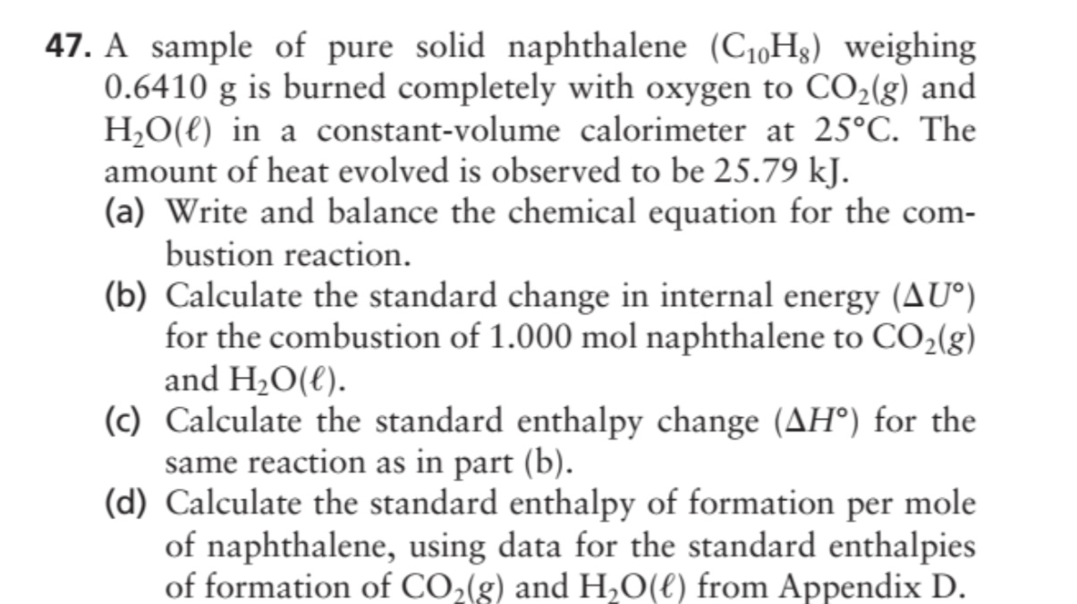 47. A sample of pure solid naphthalene | StudyX