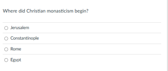 Where did Christian monasticism begin? | StudyX