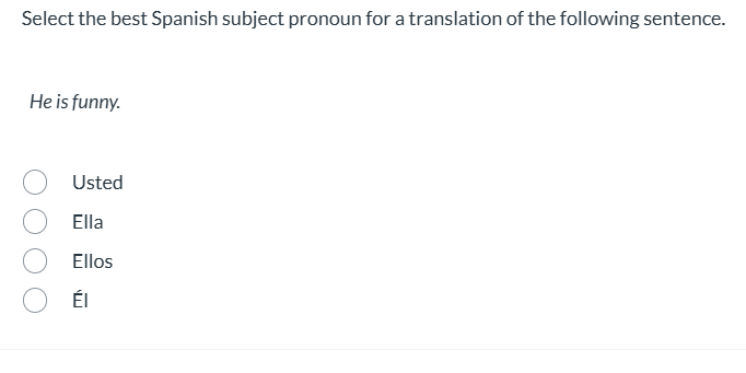 Select the best Spanish subject pronoun for | StudyX