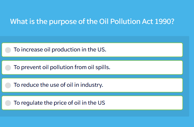 What is the purpose of the Oil Pollution Act | StudyX