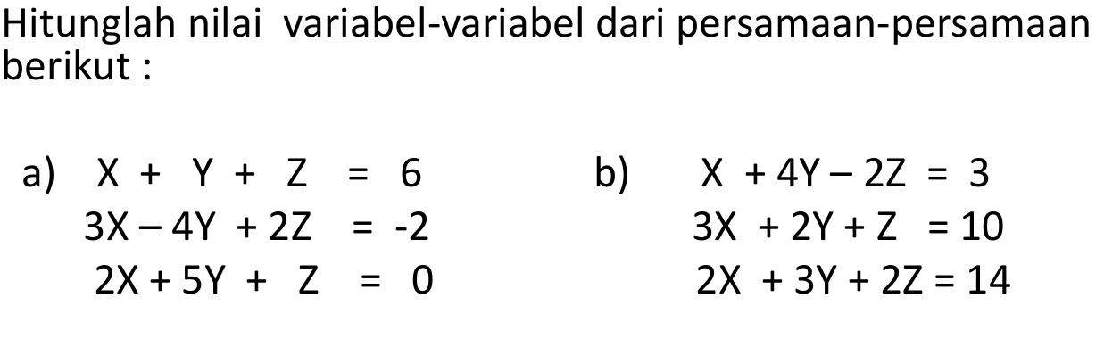 Hitunglah nilai variabel-variabel dari | StudyX