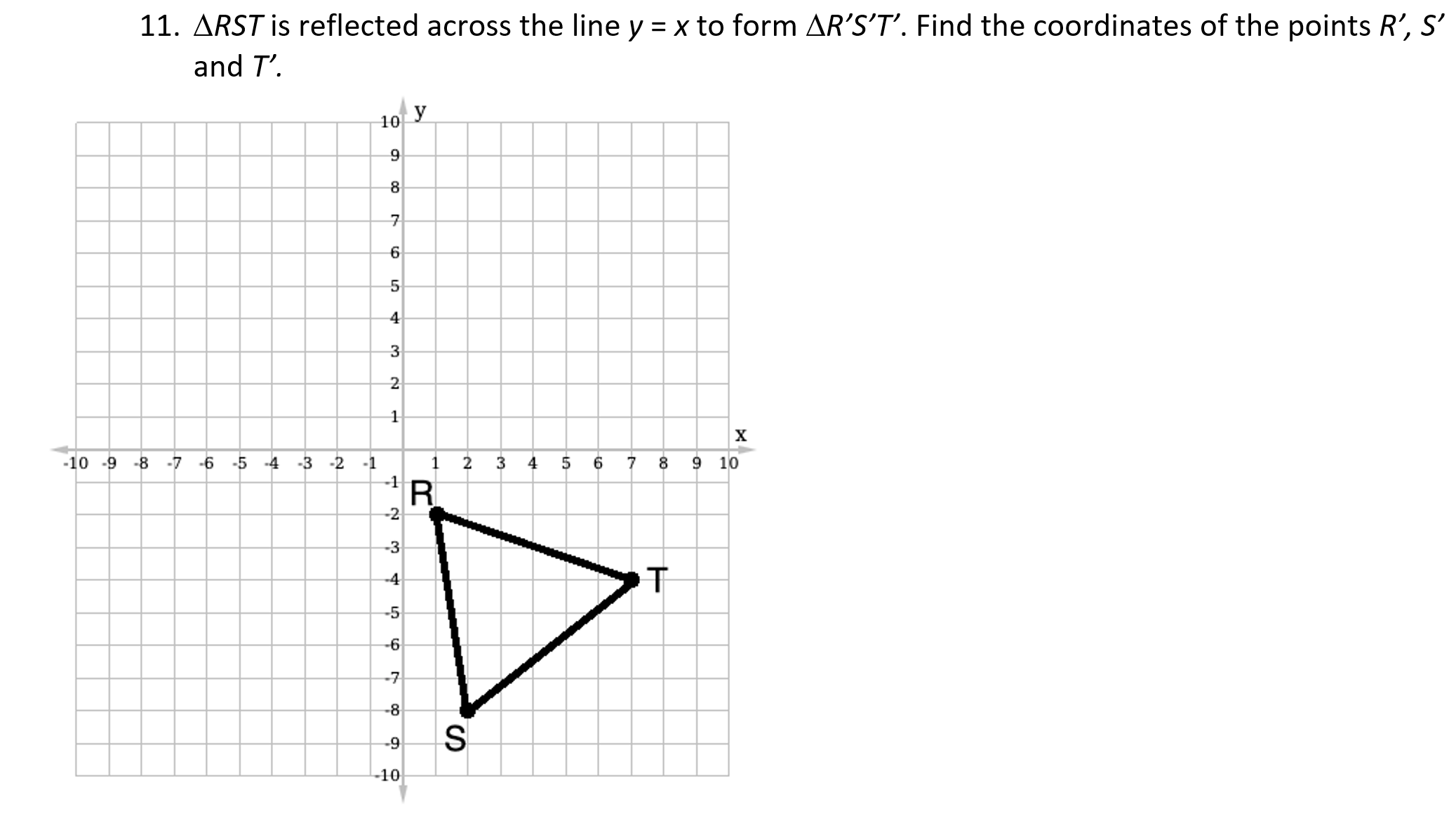 11. \( RST\) is reflected across the line y | StudyX