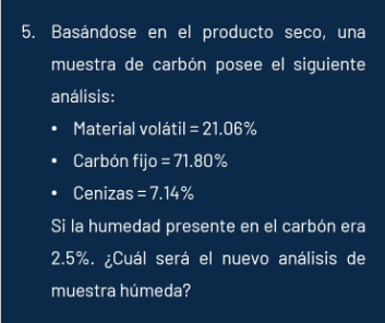 5. Basándose en el producto seco, una | StudyX