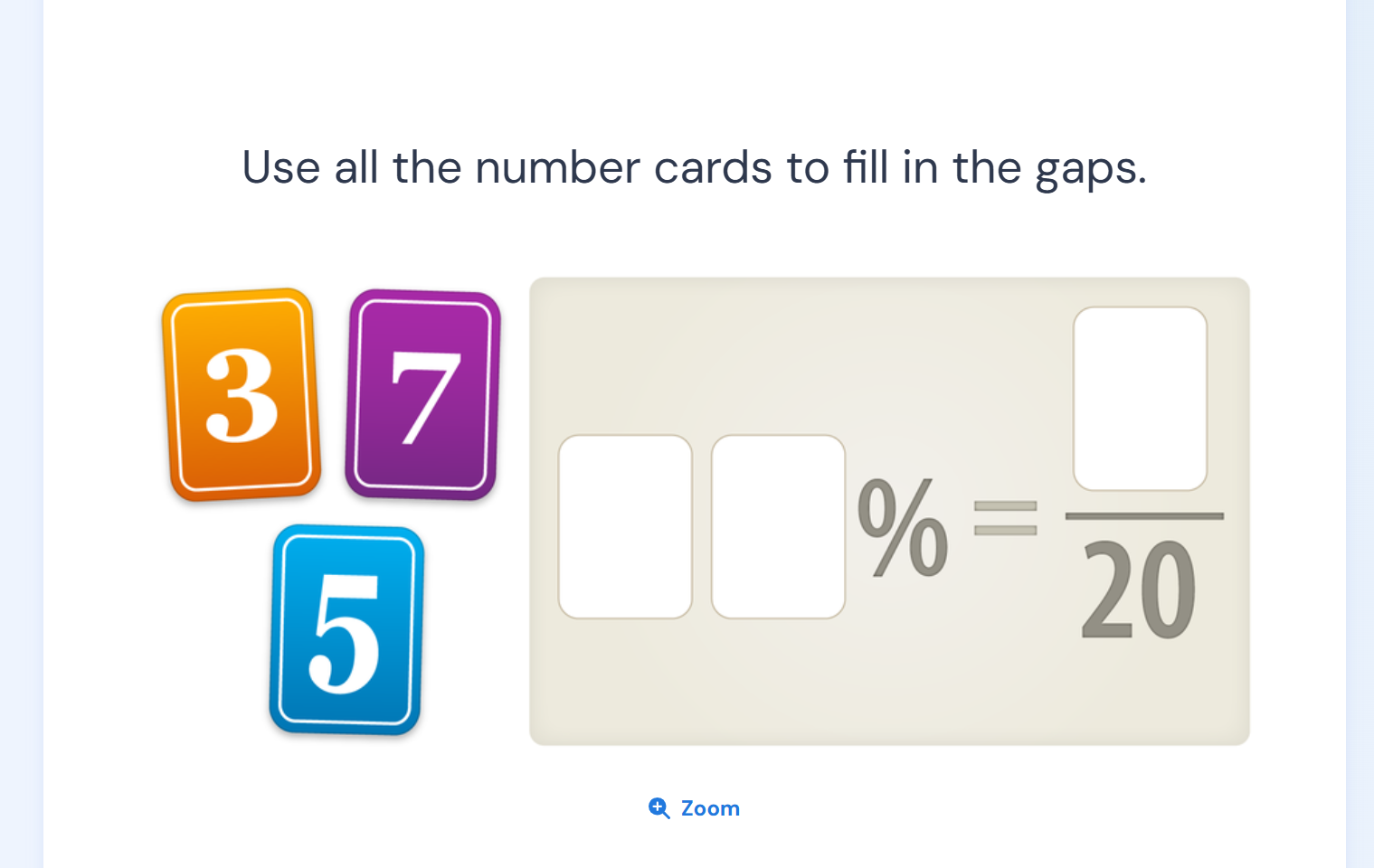 Use all the number cards to fill in the