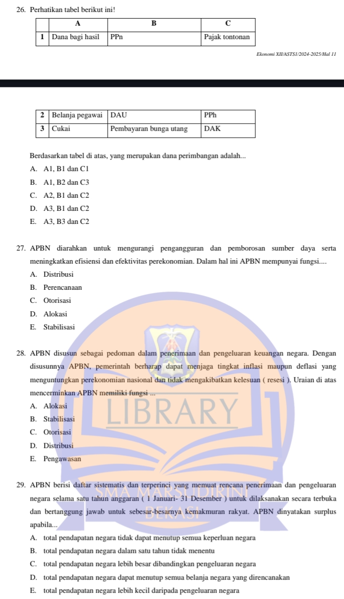 26. Perhatikan tabel berikut ini! | | A | StudyX