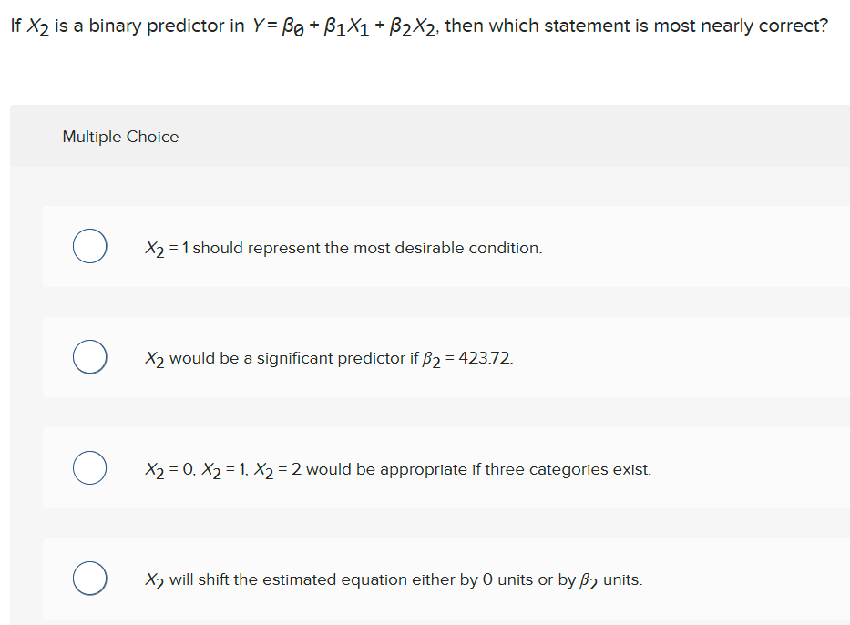 If $X_2$ is a binary predictor in $Y = _0 + | StudyX