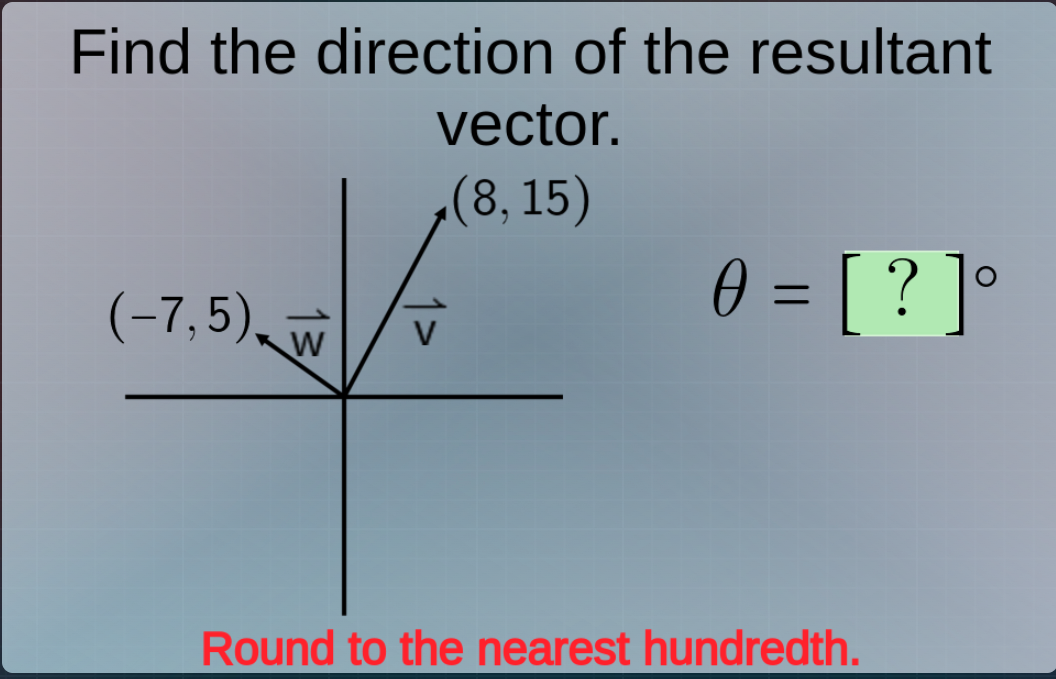 Find the direction of the resultant vector. | StudyX