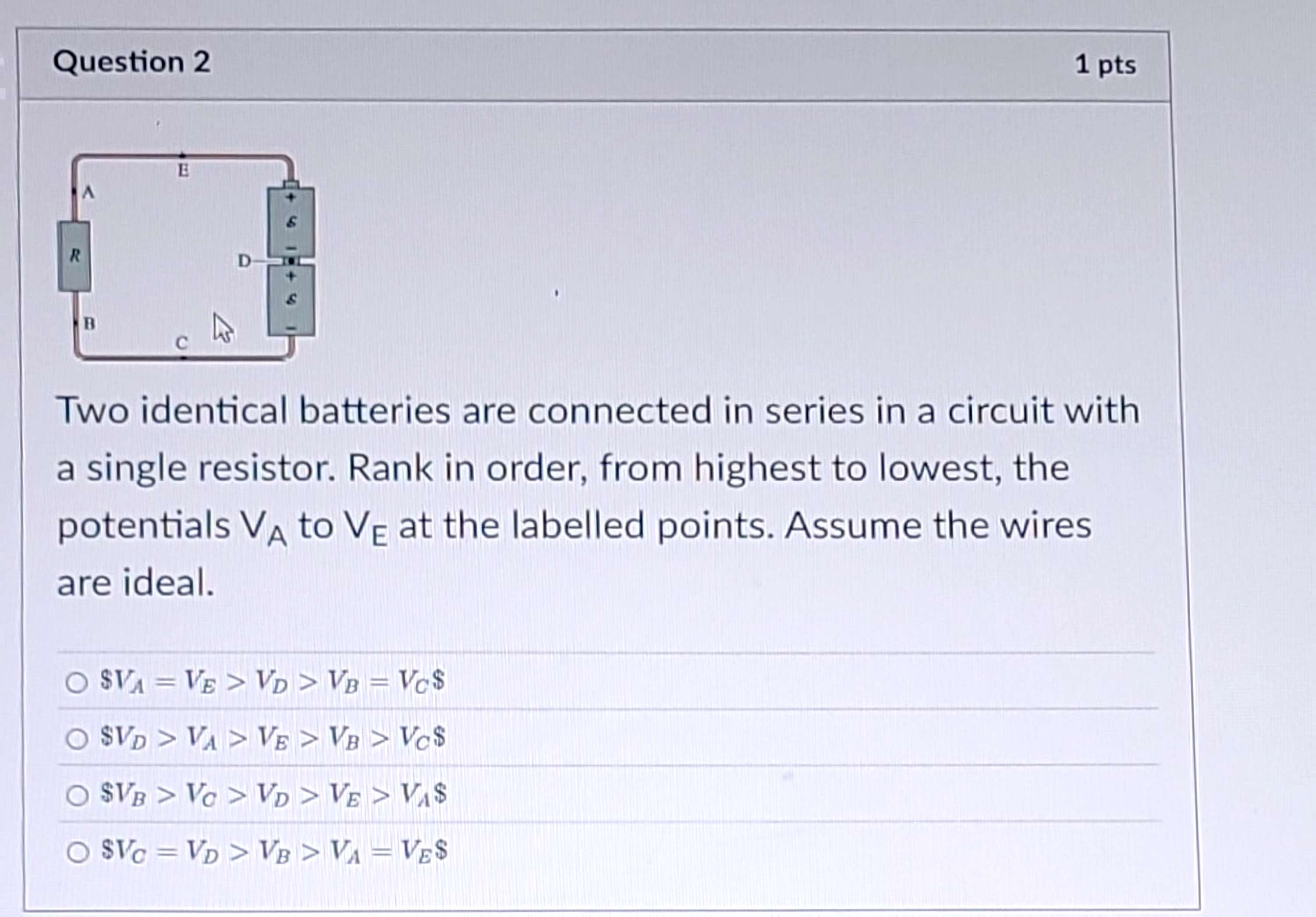 Two identical batteries are connected in | StudyX