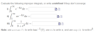 Evaluate the following improper integrals,